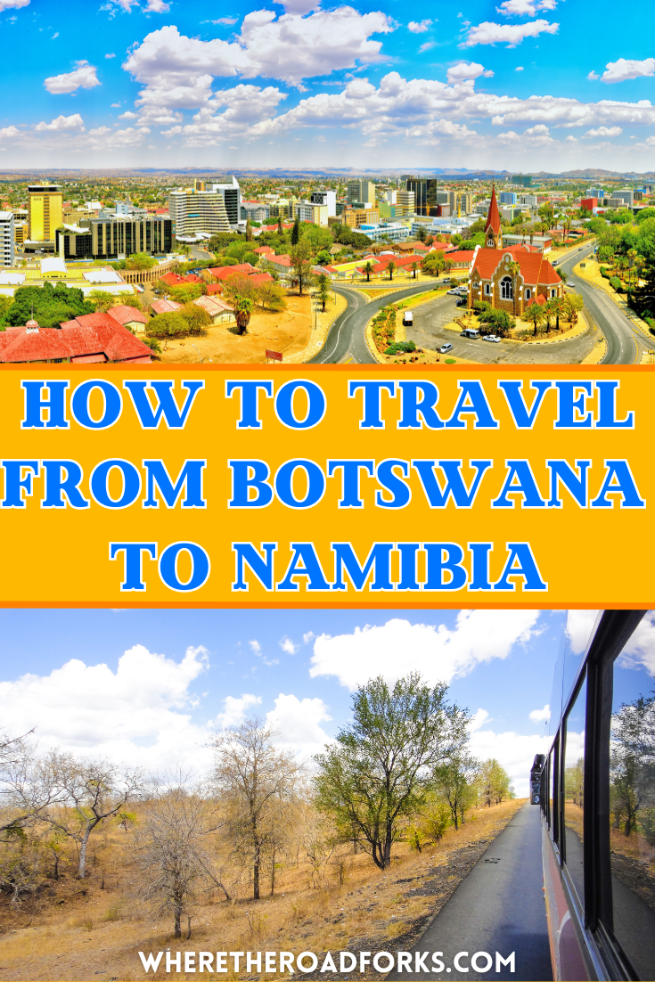 Maun, Botswana to Windhoek, Namibia by Bus - Where The Road Forks