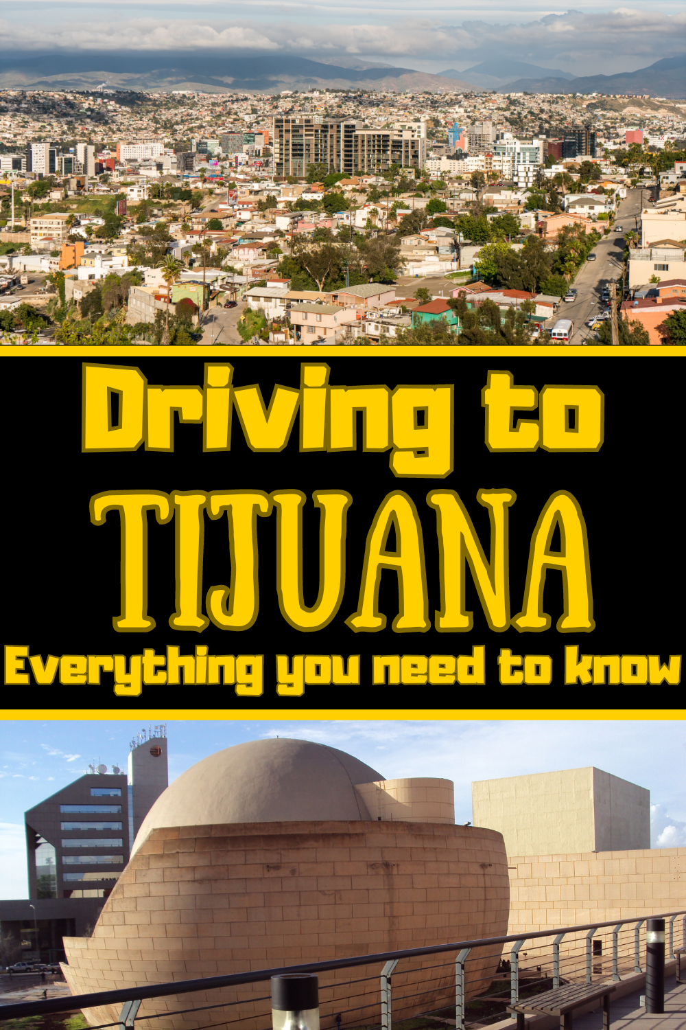 How to Drive to Tijuana - Where The Road Forks