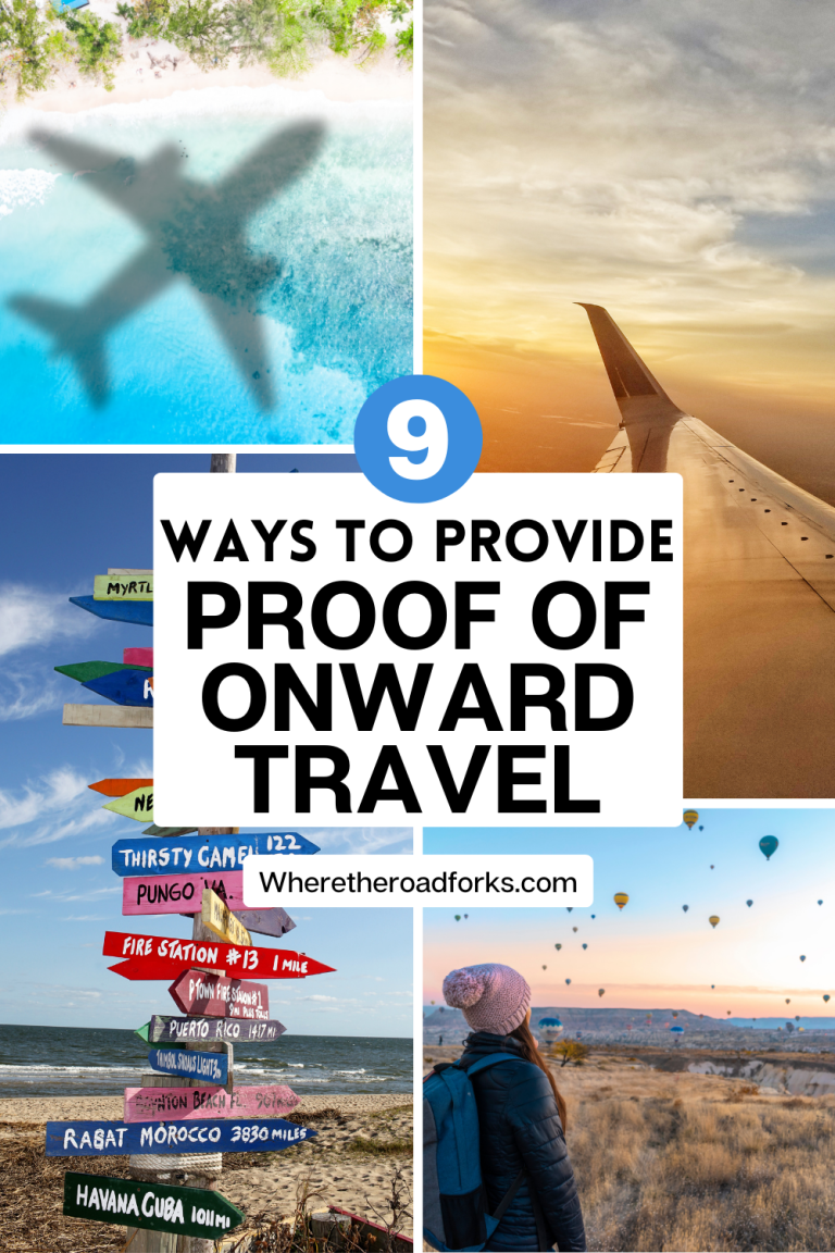 How to Provide Proof of Onward Travel: 9 Options - Where The Road Forks