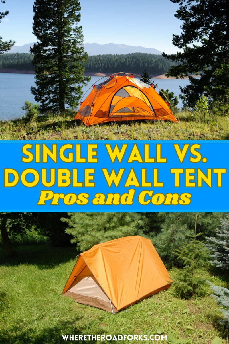 Single Wall Vs Double Wall Tents: Pros and Cons - Where The Road Forks