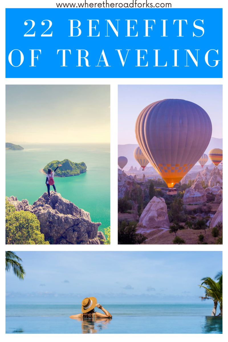 25 Benefits of Traveling - Where The Road Forks