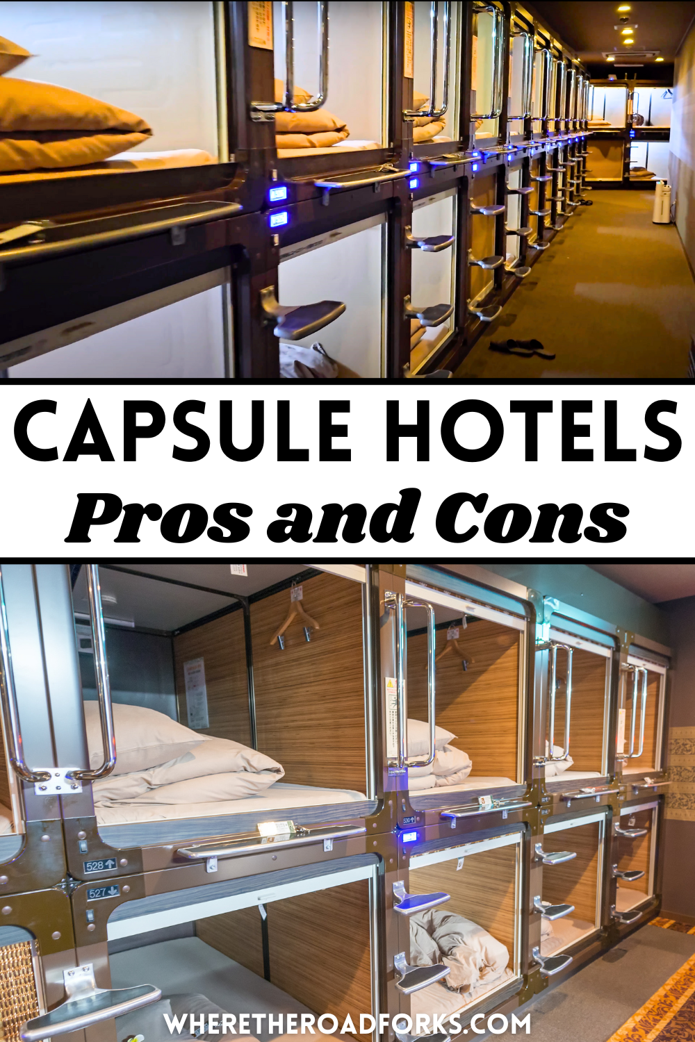 The Pros and Cons of Staying in a Capsule Hotel - Where The Road Forks